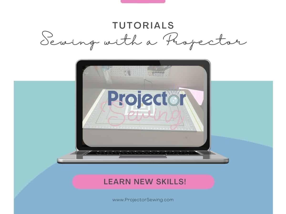 Tutorials - Projector Sewing